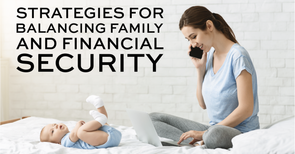 strategies-for-balancing-family-financial-security